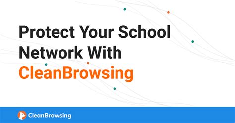 Dns Filtering For Schools Content Filtering With Cleanbrowsing