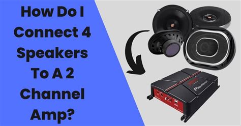 2 Channel Amp Speakers Wiring Diagram » Wiring Diagram
