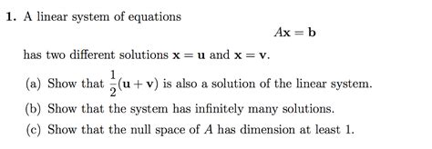 Solved A Linear System Of Equations Ax B Has Two