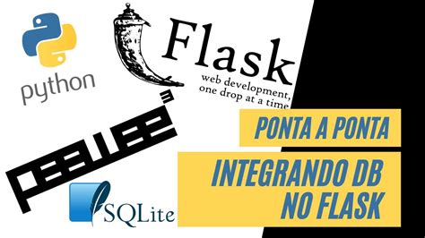 Integrando Banco De Dados No Flask Aplicação Ponta A Ponta Youtube
