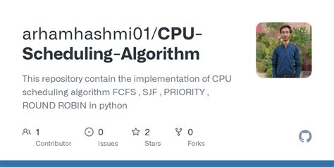GitHub Arhamhashmi CPU Scheduling Algorithm This Repository Contain The Implementation Of