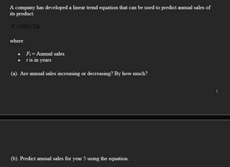 Solved A Company Has Developed A Linear Trend Equation That