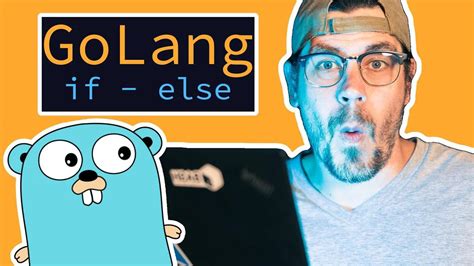 Golang If Else Statements Control Flow Beginners Tutorial