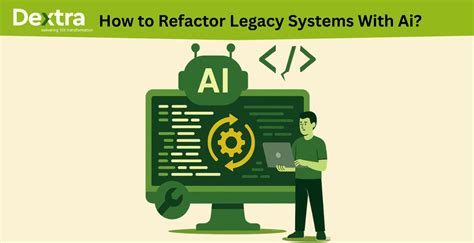 Ai Code Refactoring Upgrade Legacy Systems Safely