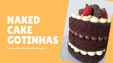 Naked Cake Gotinhas Montagem Menu D Amanda YouTube