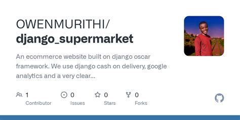 Github Owenmurithidjangosupermarket An Ecommerce Website Built On
