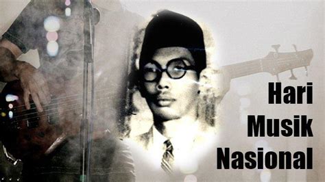 Sejarah Hari Musik Nasional Dan Tanggal Lahir Wr Soepratman Yang Jadi