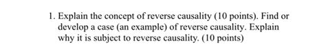 Solved 1 Explain The Concept Of Reverse Causality 10