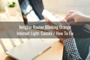 Netgear Router Lights Not On Blinking Not Working Ready To DIY