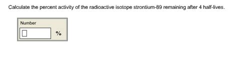 Solved Calculate The Percent Activity Of The Radioactive