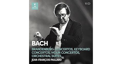 Bach Brandenburg Concertos Keyboard Concertos Violin Concertos Orchestr