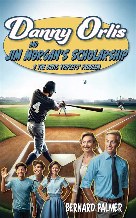 Danny Orlis And Jim Morgans Scholarship And The Davis Triplets