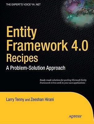Entity Framework Recipes A Problem Solution Approach By Larry Tenny Goodreads