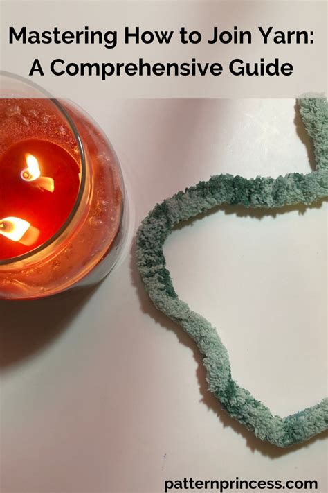 Mastering How To Join Yarn A Comprehensive Guide Pattern Princess