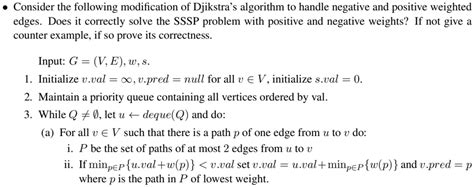 Solved Consider The Following Modification Of Dijkstras Algorithm To