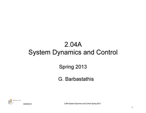 Lecture 1 2 System Dynamics And Control Spring 2013 G Barbastathis
