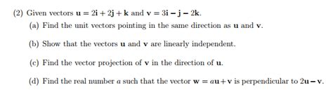 Solved Given Vectors U I J K And V I J K A Chegg