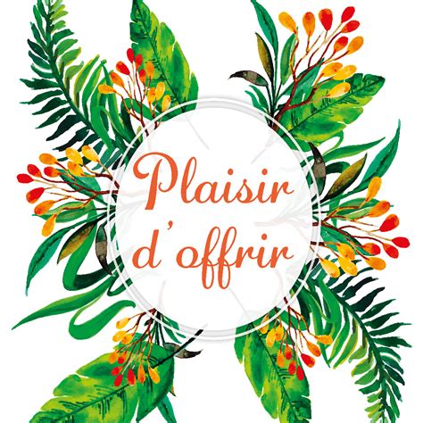 rouleau étiquettes Plaisir d offrir modèle Tropique Pub Jardin