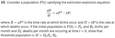 Solved Consider A Population Pt Satisfying The Extinction