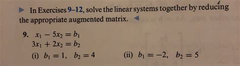 solved in exercises 9 12 solve the linear systems together