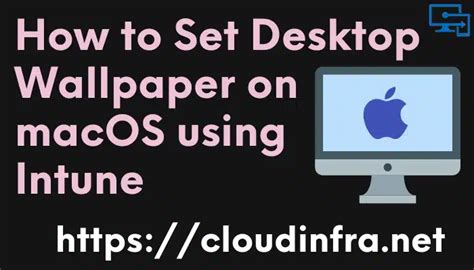 set desktop wallpaper on macos using intune
