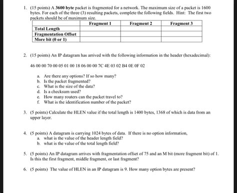 Solved 1 15 Points A 3600 Byte Packet Is Fragmented For A