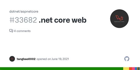 Net Core Web · Issue 33682 · Dotnetaspnetcore · Github