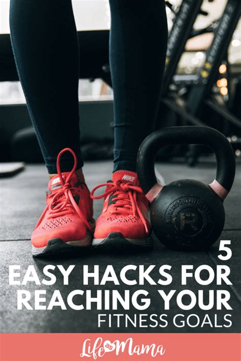 5 Easy Hacks For Reaching Your Fitness Goals
