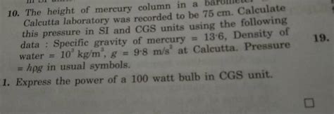 10 The Height Of Mercury Column In A Barometer Calculate Calcutta Labora