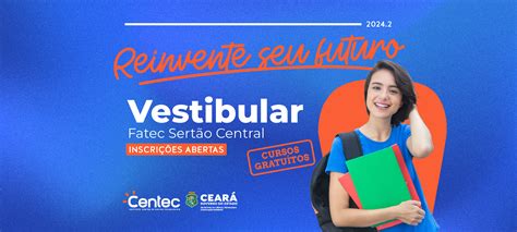 Vestibular 20242 Cursos Superiores Fatec Sertão Central Centec