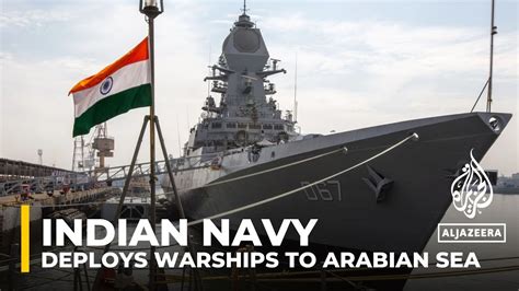 Indias Navy Deploys Warships To Arabian Sea After Tanker Attack The