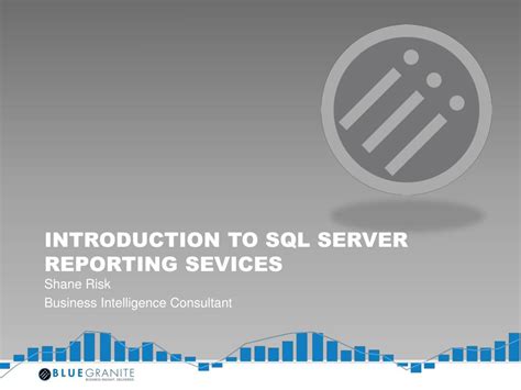 PPT INTRODUCTION TO SQL SERVER REPORTING SEVICES PowerPoint Presentation ID