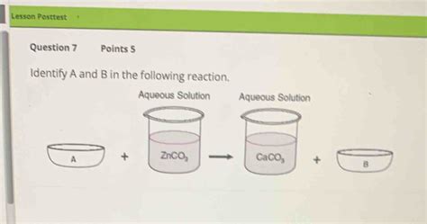 Solved Lesson Posttest Question 7 Points 5 Identify A And B In The