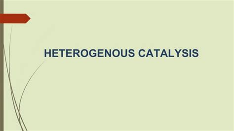 Heterogeneous Catalysis Fundamentals Pptx