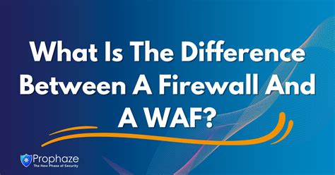 How Does A Waf Work Prophaze