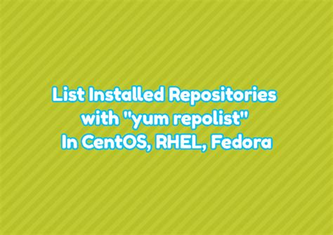 list installed repositories with “yum repolist” in centos rhel fedora