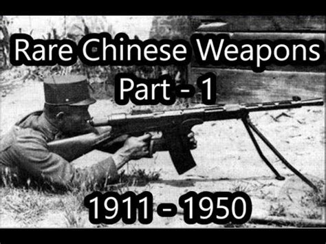 Rare Weapons Of China Part 1 The Chinese Civil War And World War Ii