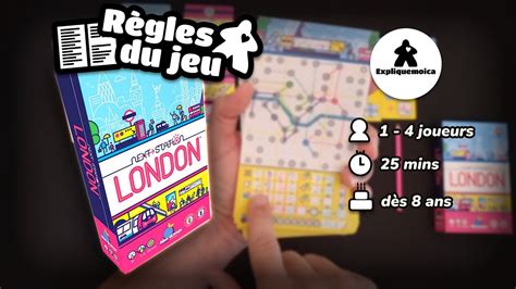 NEXT STATION LONDON règle du jeu en français par expliquemoica