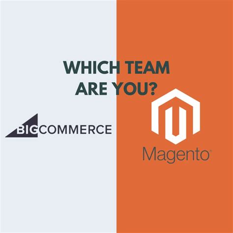 Bigcommerce Vs Magento Which Is The Better E Commerce Platform 2023 Host Duplex Blog