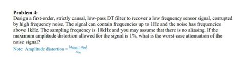 Solved Problem Design A First Order Strictly Causal Chegg Com