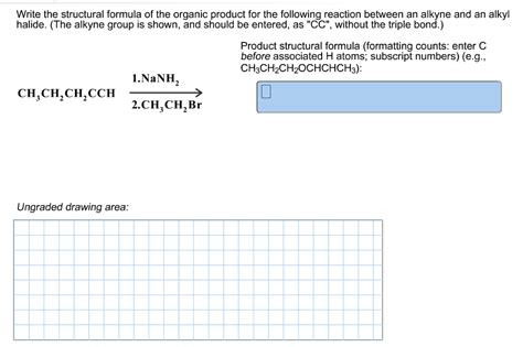 Solved Write The Structural Formula Of The Organic Product