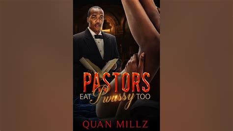 Pastors Eat Pwussy Too Chapter 2 Free Audiobook By Quan Millz Youtube