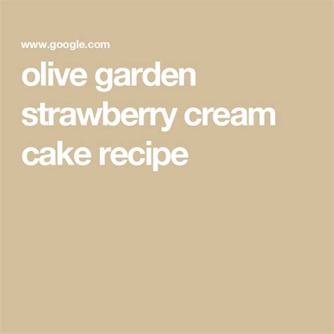 Olive Garden Strawberry Cream Cake Recipe