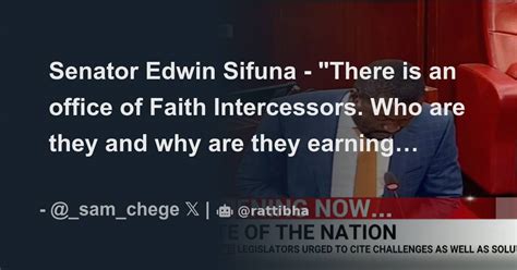 Senator Edwin Sifuna There Is An Office Of Faith Intercessors Who