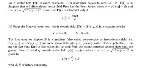 Solved A A Vector Field Fr Is Called Solenoidal If Its