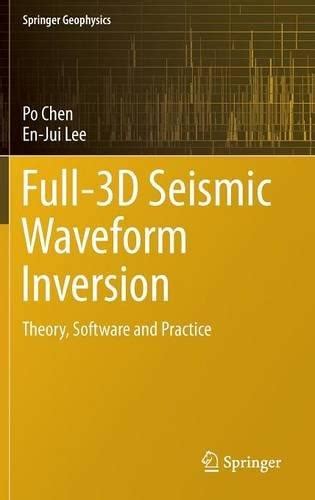 Full 3d Seismic Waveform Inversion Theory Software And Practice