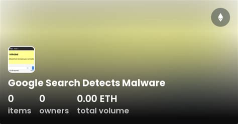 Google Search Detects Malware Collection OpenSea