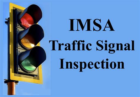 Imsa Traffic Signal Inspection My Site