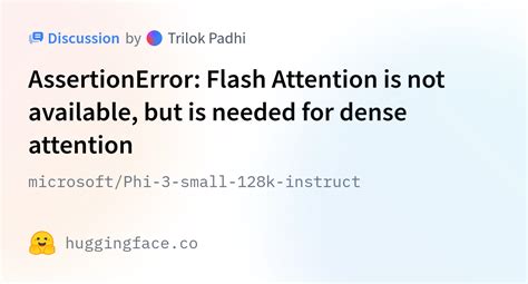 Microsoftphi 3 Small 128k Instruct · Assertionerror Flash Attention