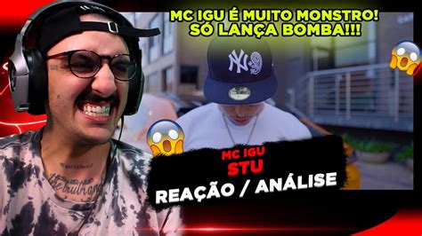 MC IGU STU REAÇÃO ANÁLISE YouTube